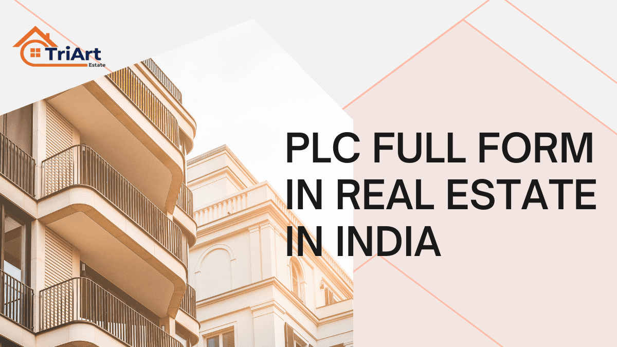 #1 PLC Full Form in Real Estate In India