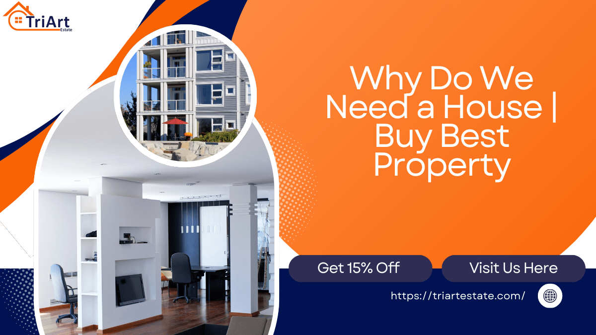 #1 Why Do We Need a House | Buy Best Property