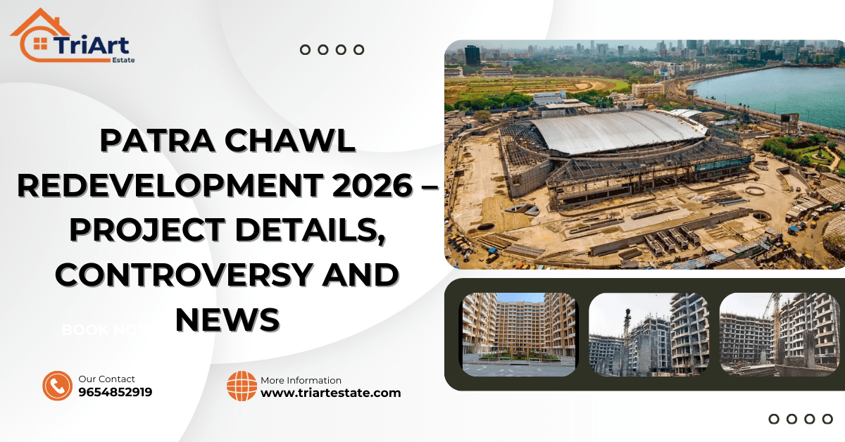 Patra Chawl Redevelopment 2026 – Project Details, Controversy and News